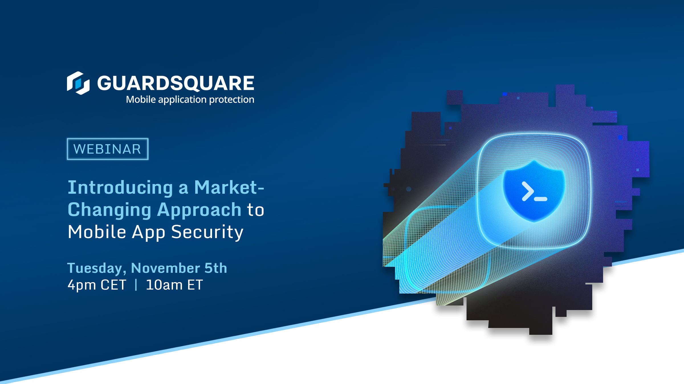 Webinar: Introducing A Market- Changing Approach to Mobile App Security | Guardsquare